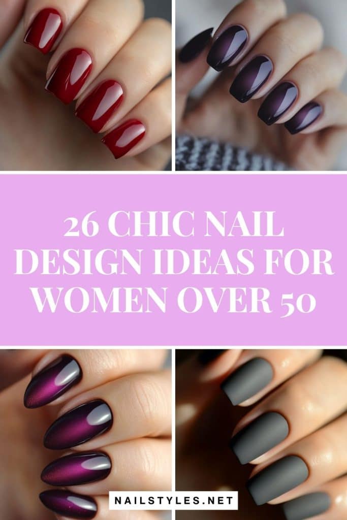 26 Chic Nail Design Ideas for Women Over 50 in 2025 – Nailstyles